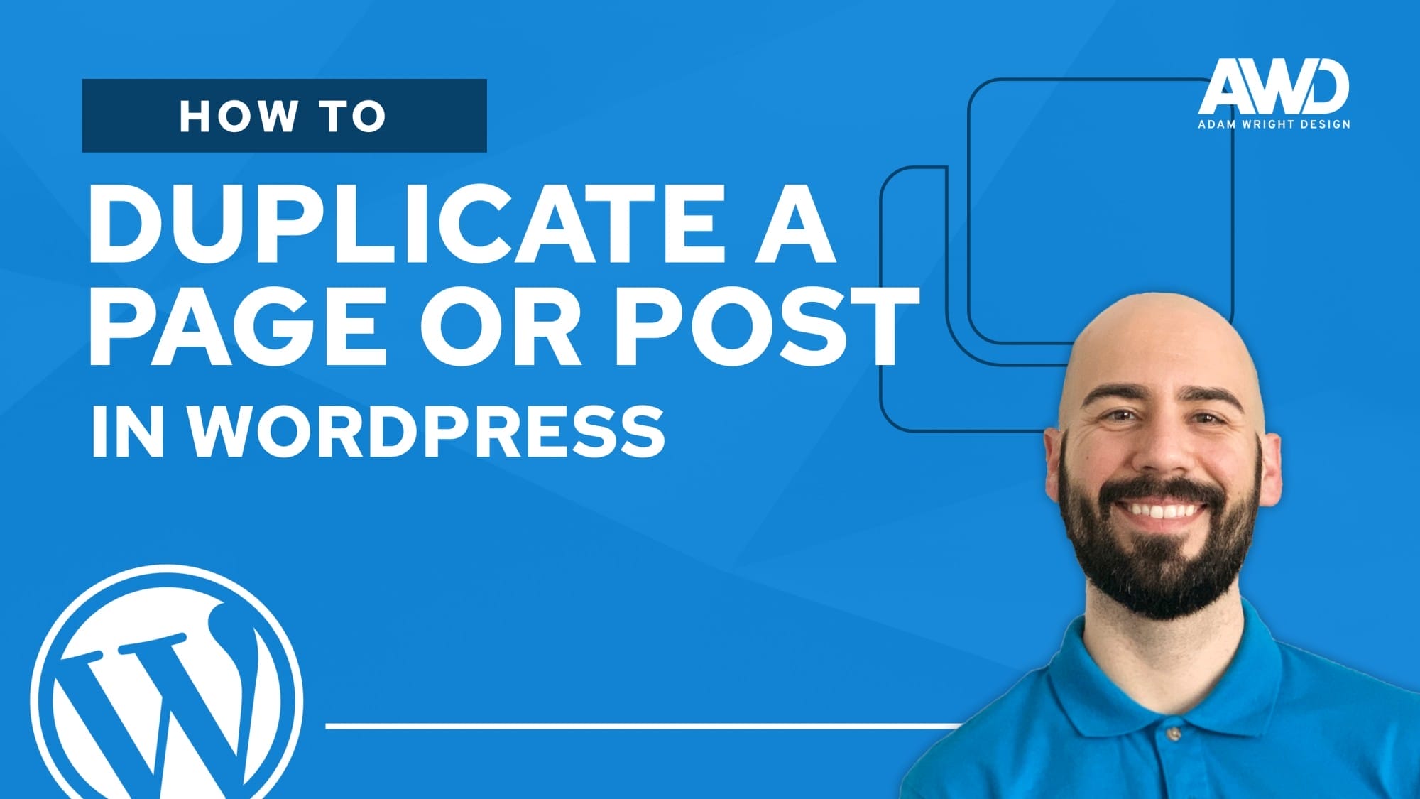 How to Duplicate a Page or Post in WordPress – Adam Wright Design